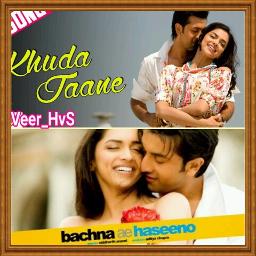 Bachna Ae Haseeno Khuda Jaane Hd